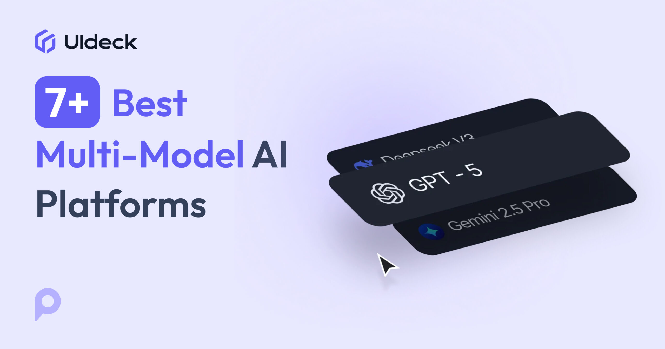 7+ Best Multi-Model AI Platforms for Developers and Teams | UIdeck